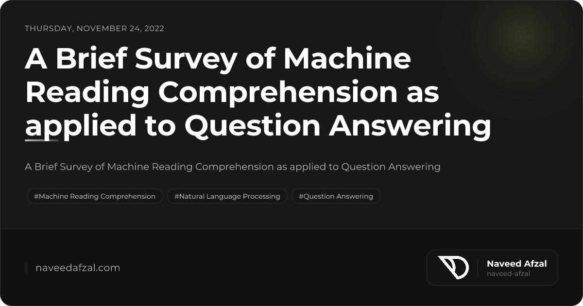 A Brief Survey of Machine Reading Comprehension as applie...